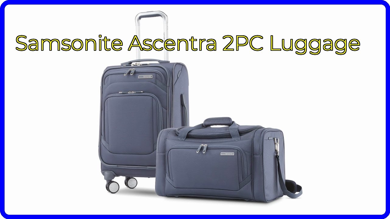 REVIEW (2026): Samsonite Ascentra 2PC Luggage. ESSENTIAL details. - YouTube