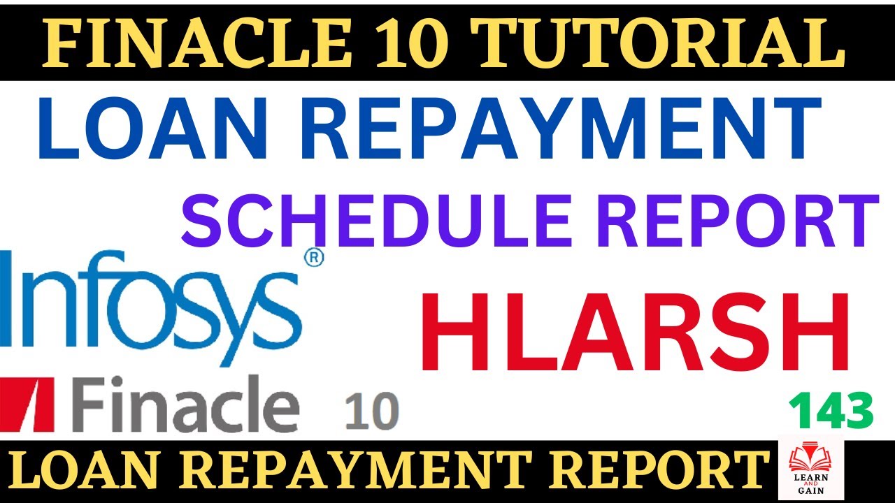 FINACLE 10 Tutorial || Loan repayment schedule report || HLARSH ...