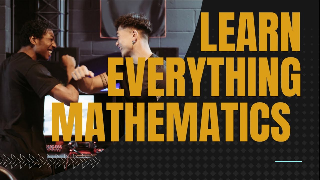 HOW TO KNOW EVERYTHING IN MATHEMATICS | MATHEMATICS TUTORIALS FOR ...