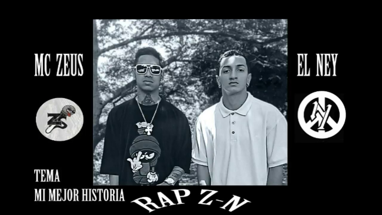 EL Ney - Mc Zeus - Mi mejor historia (RAP Z N) - YouTube