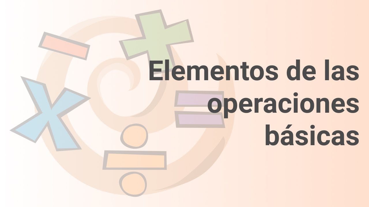 Los elementos de las operaciones básicas (secundaria) - YouTube
