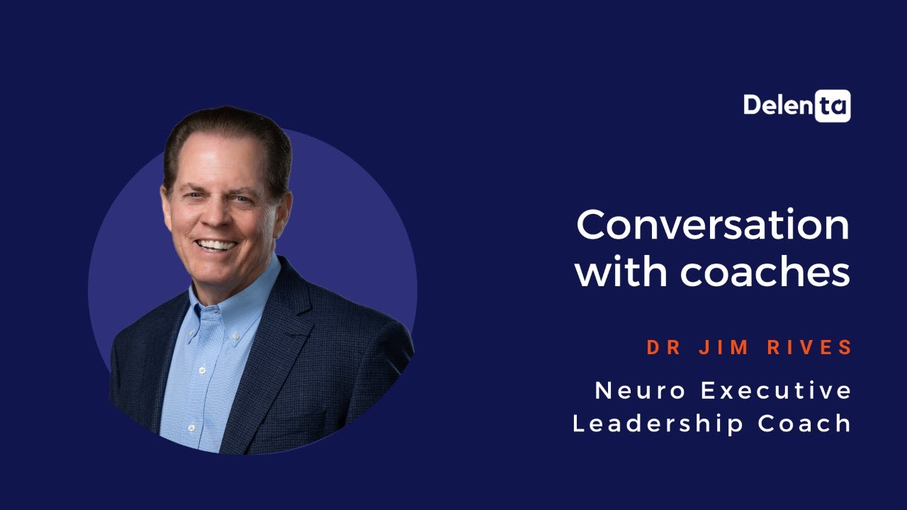 Conversation with Dr Jim Rives I Neuro Executive Leadership Coach - YouTube