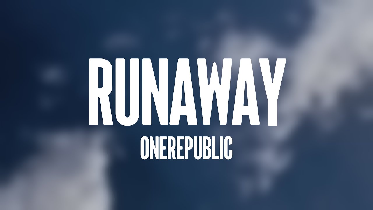 RUNAWAY - OneRepublic {Visualized Lyrics} 🌹 - YouTube