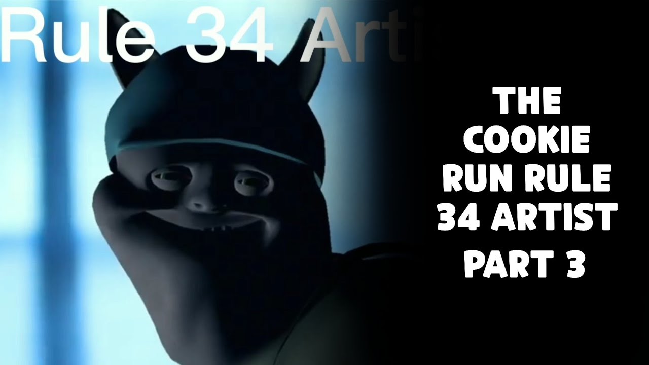 The Cookie Run Rule 34 Artist Part 3 - YouTube