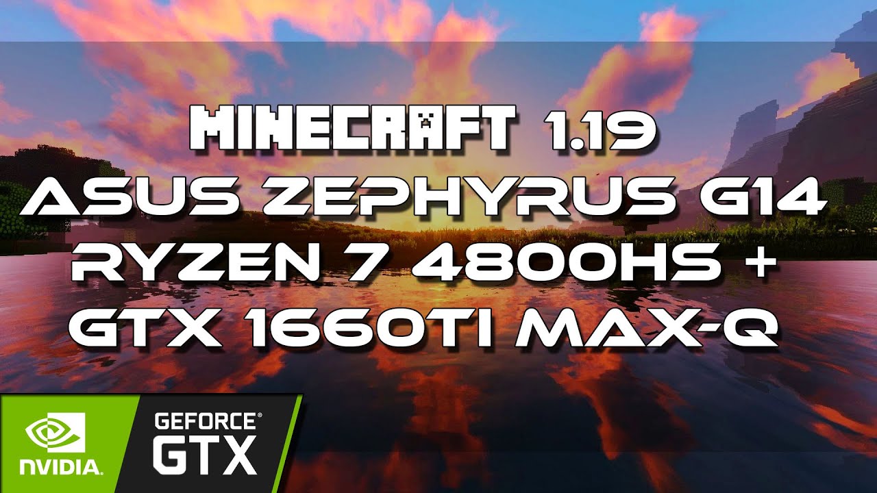 Minecraft 1.19 Gameplay | ASUS Zephyrus G14 | Ryzen 7 4800HS GTX 1660Ti ...