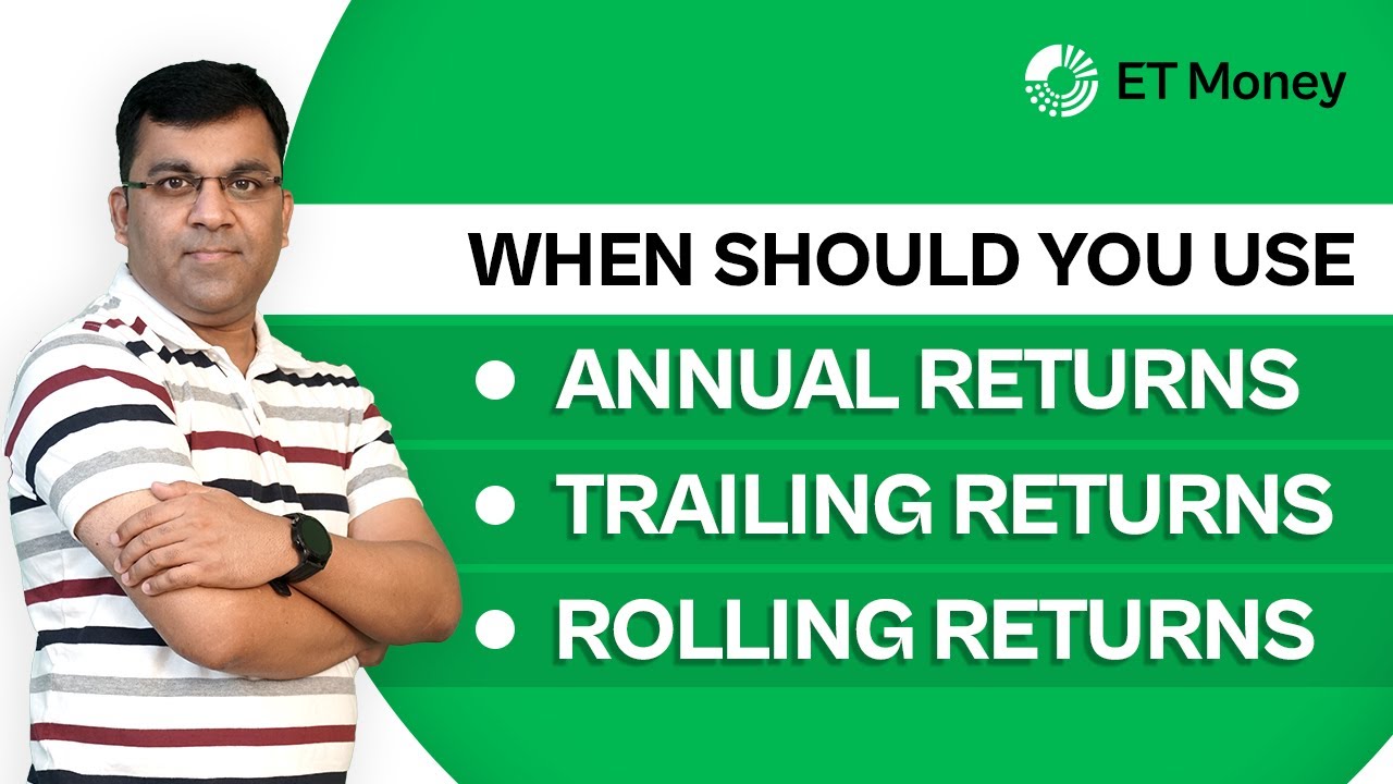 Annual Vs Trailing Vs Rolling Returns Explained ET Money YouTube Annual Vs Trailing Vs Rolling Returns Explained ET Money YouTube