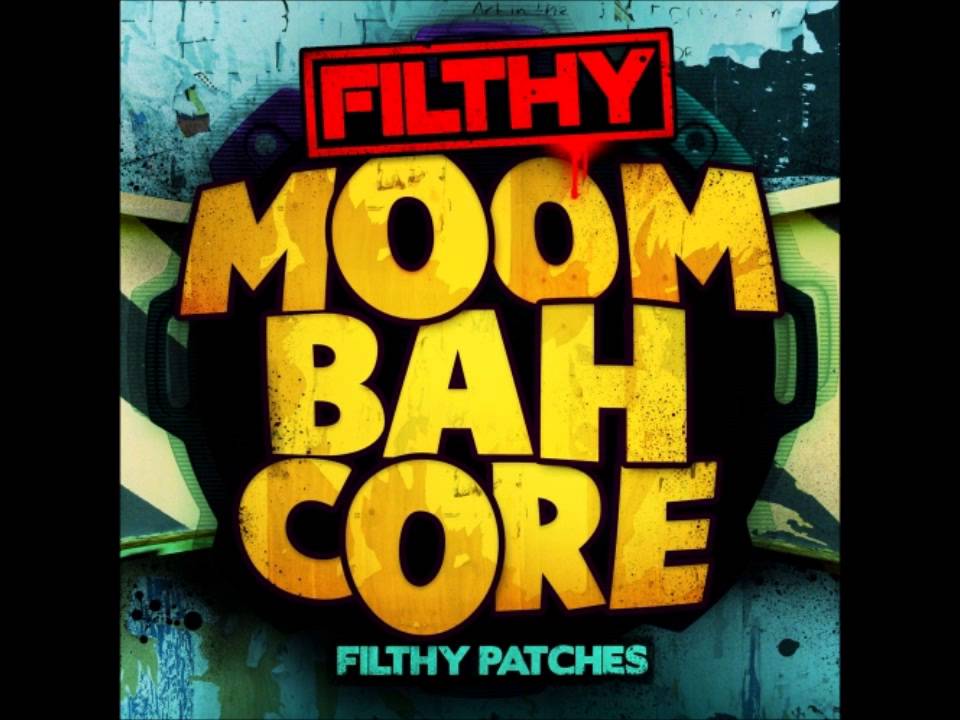 Filthy Moombahcore. Sample Pack. OUT ON 06/14/2012 - YouTube
