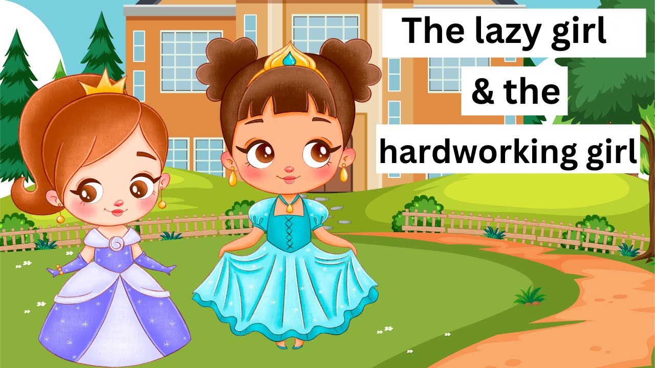 The Lazy Girl | English Story | Story for kids | Learn through english ...