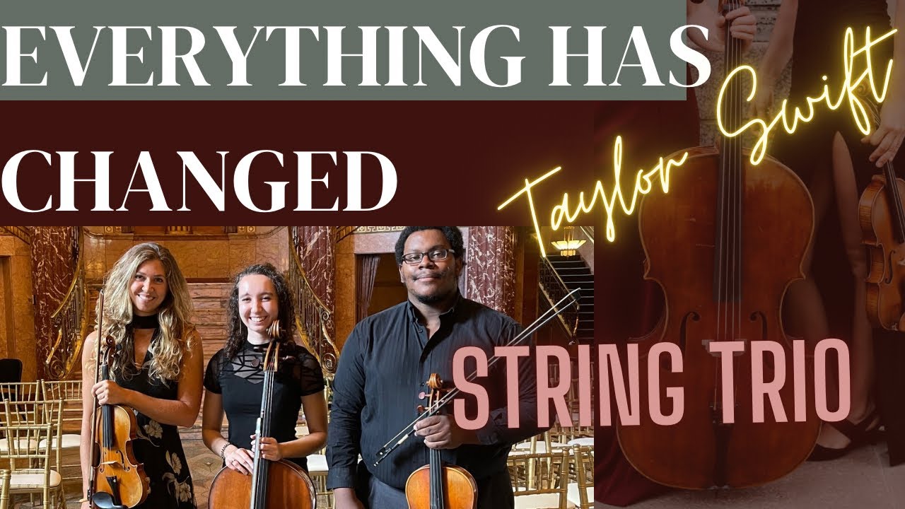 Everything Has Changed for string trio - YouTube