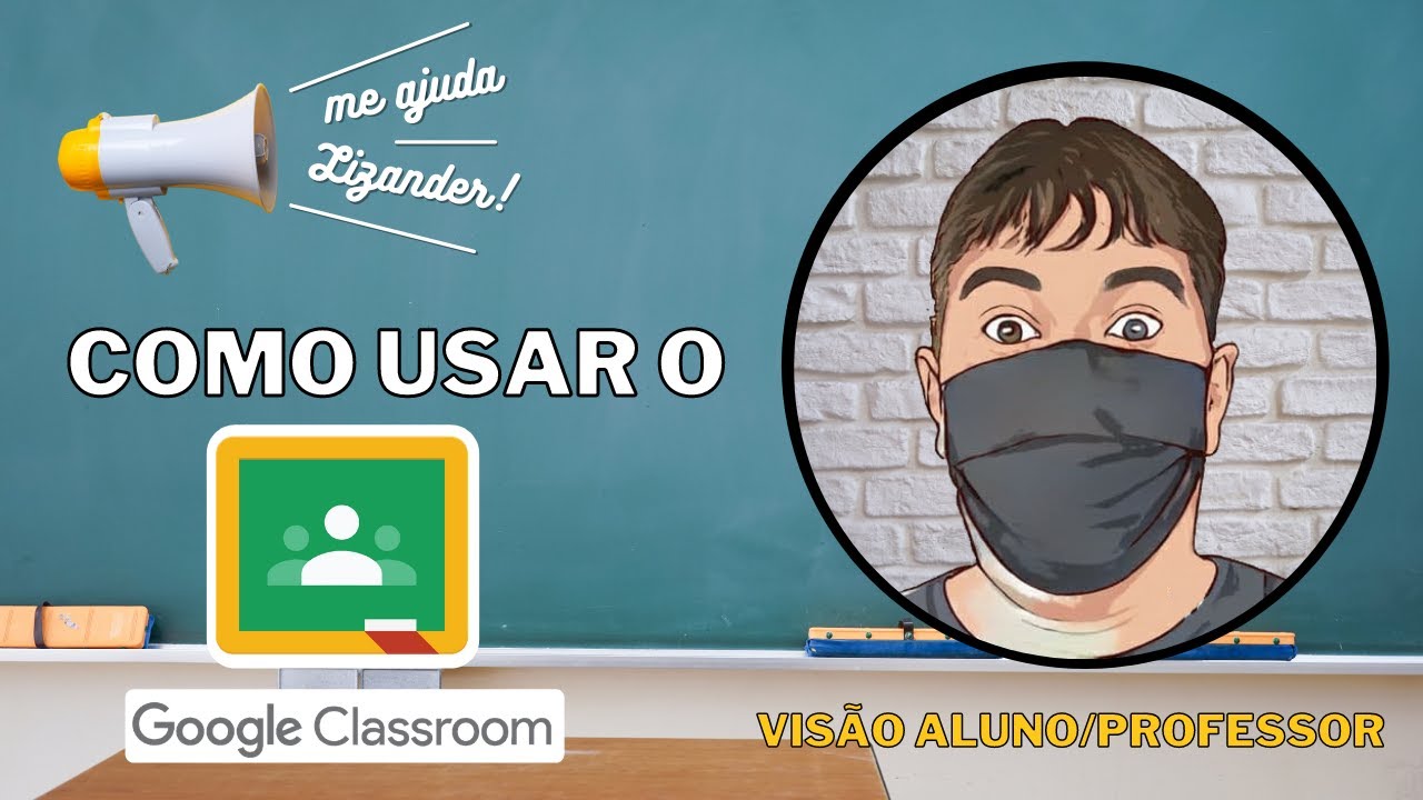 Como usar o Google Classroom (Visão do Professor e do Aluno) - YouTube