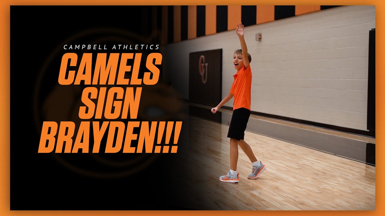 Brayden Signed to the Fighting Camels! | Campbell Men's Basketball ...