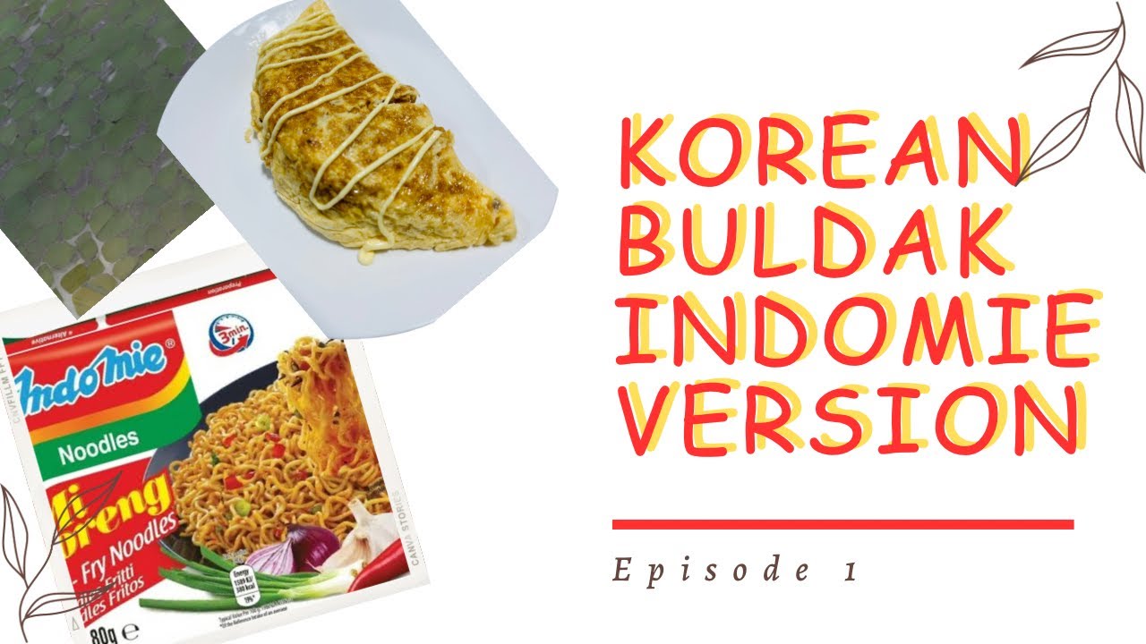 Korean BULDAK INDOMIE VERSION (my original video) - YouTube