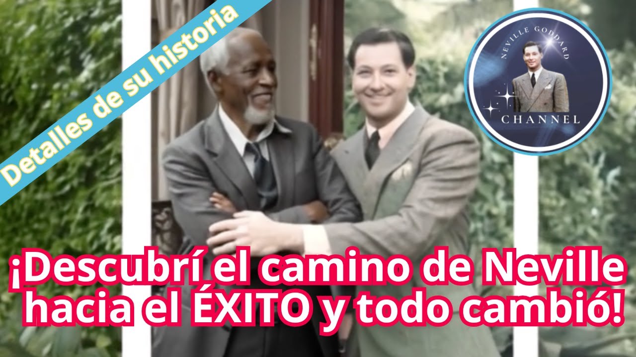 El impresionante ascenso de Neville al éxito: lo que aprendí de su ...