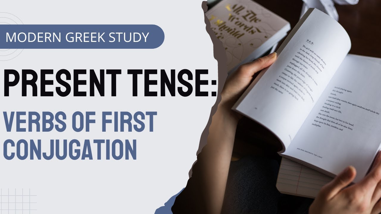 Present tense in Greek: Part 1 + the verb είμαι + personal pronouns ...