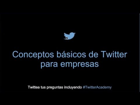 Conceptos básicos de Twitter para empresas via #TwitterAcademy - YouTube