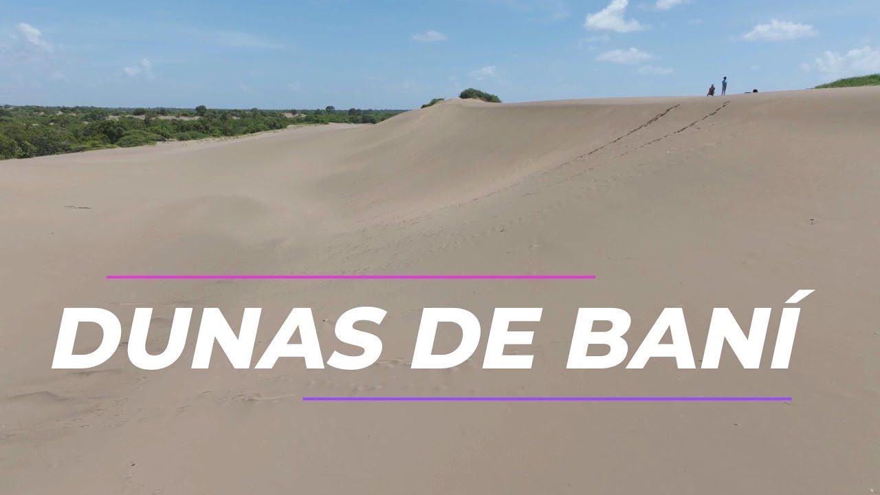 DUNAS DE BANI, PROVINCIA PERAVIA REP. DOM. - YouTube