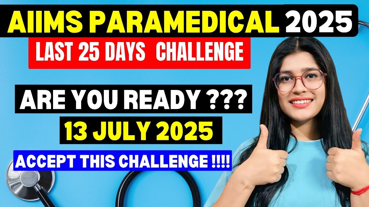 AIIMS PARAMEDICAL 2025||Last 25 days Revision Schedule||Complete the ...