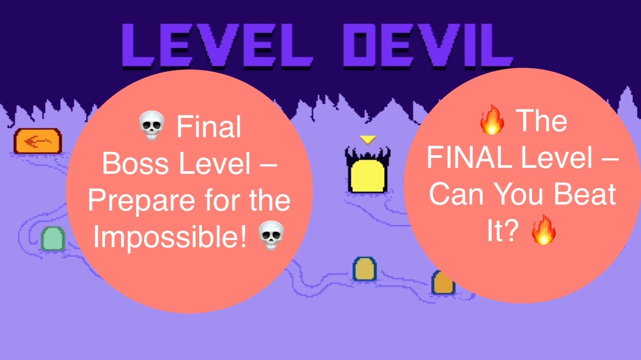 Level Devil | Not a troll game | New Update | Final Part - YouTube