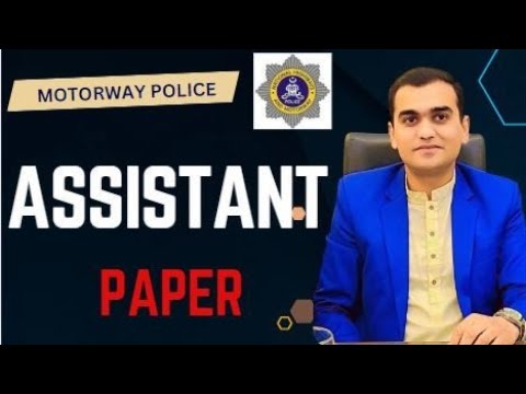 Motorway Police Assistant Paper | National Highway and Motorway Police ...