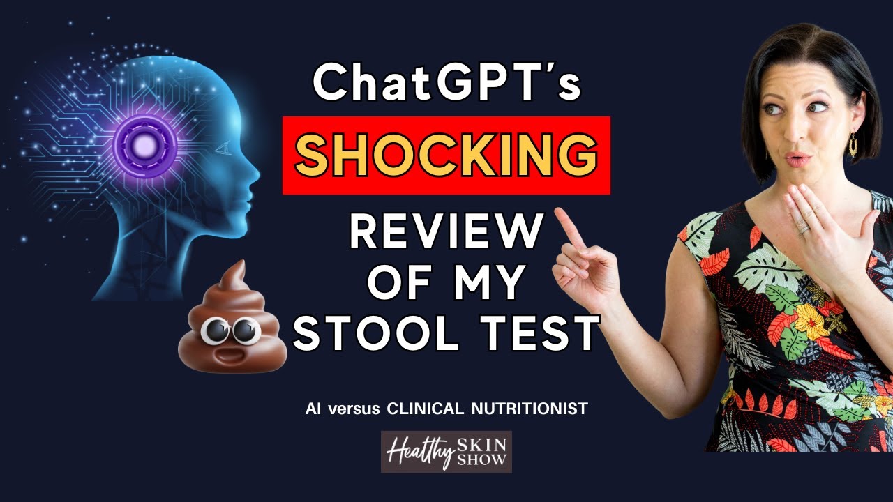 Stool Test Results Explained By Chat GPT vs Clinical Nutritionist (What ...