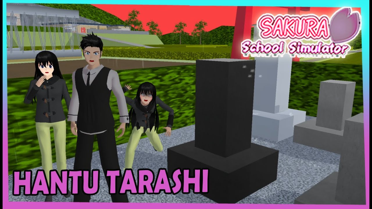 HANTU TARASHI - SAKURA SCHOOL SIMULATOR INDONESIA - YouTube