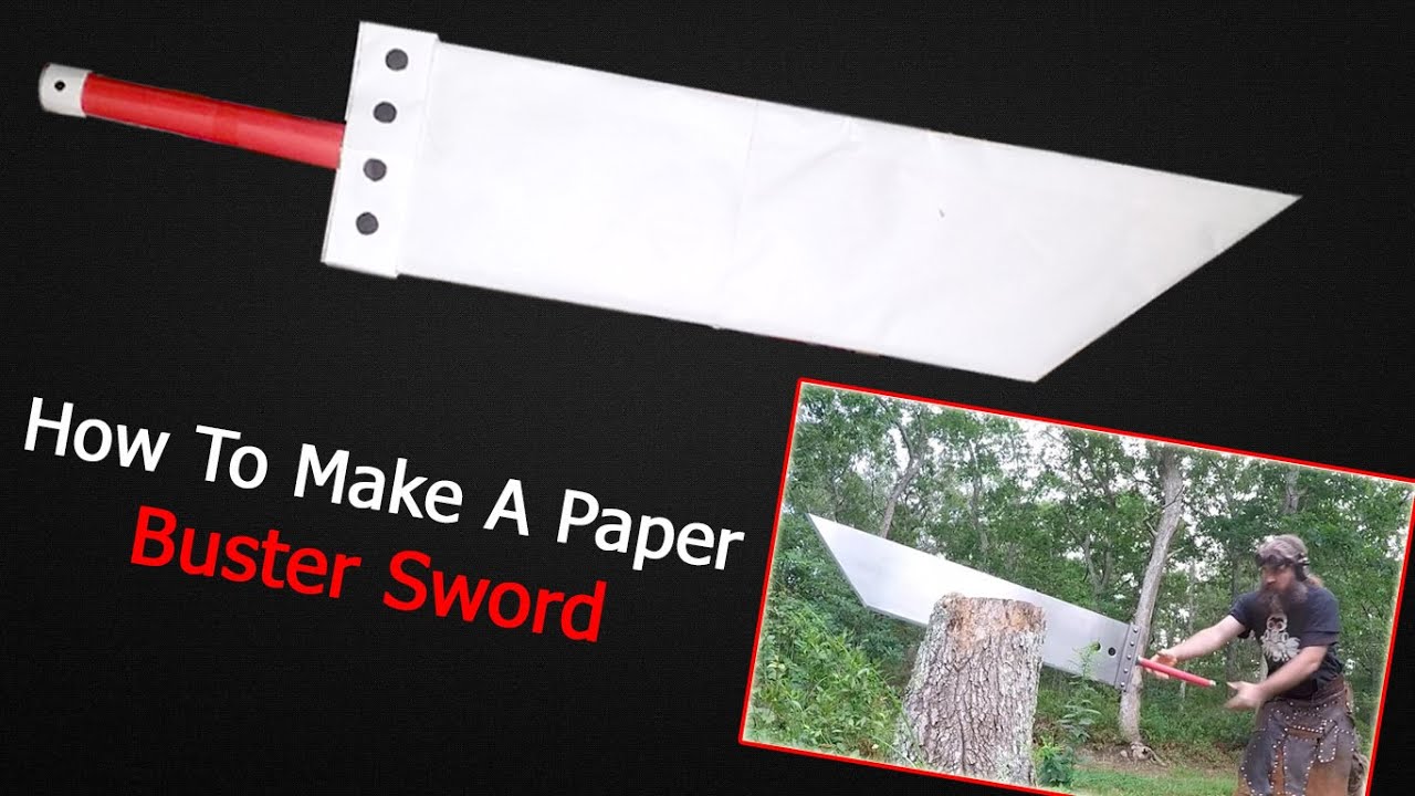 How To Make A Paper ( Buster Sword ) - YouTube