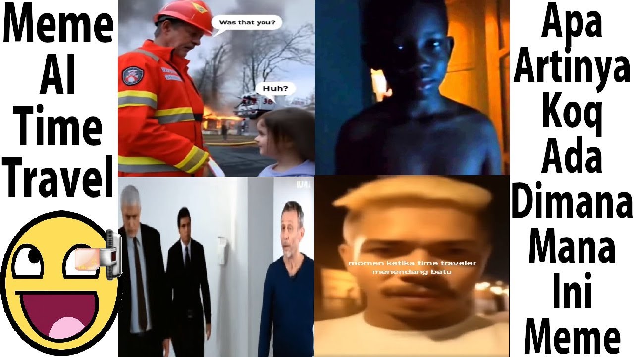Apa Arti Meme Ai Time Travelers - YouTube