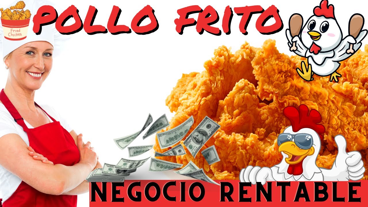 🟥 VENDER POLLO FRITO Como Plan de NEGOCIO es RENTABLE 🍗 - YouTube