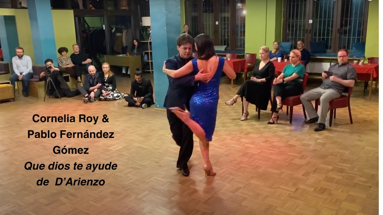 Cornelia Roy & Pablo Fernandez Gomez I Que dios te ayude - D'Arienzo ...