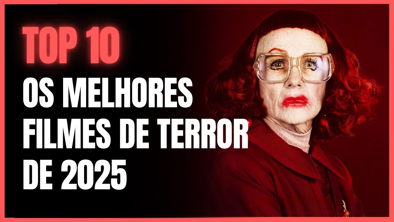 💀 Os 10 Melhores Filmes de Terror de 2025 (até aqui!) - YouTube