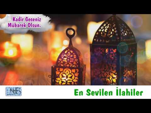 Kadir Gecesi İlahileri - Laylatul Qadr 2016