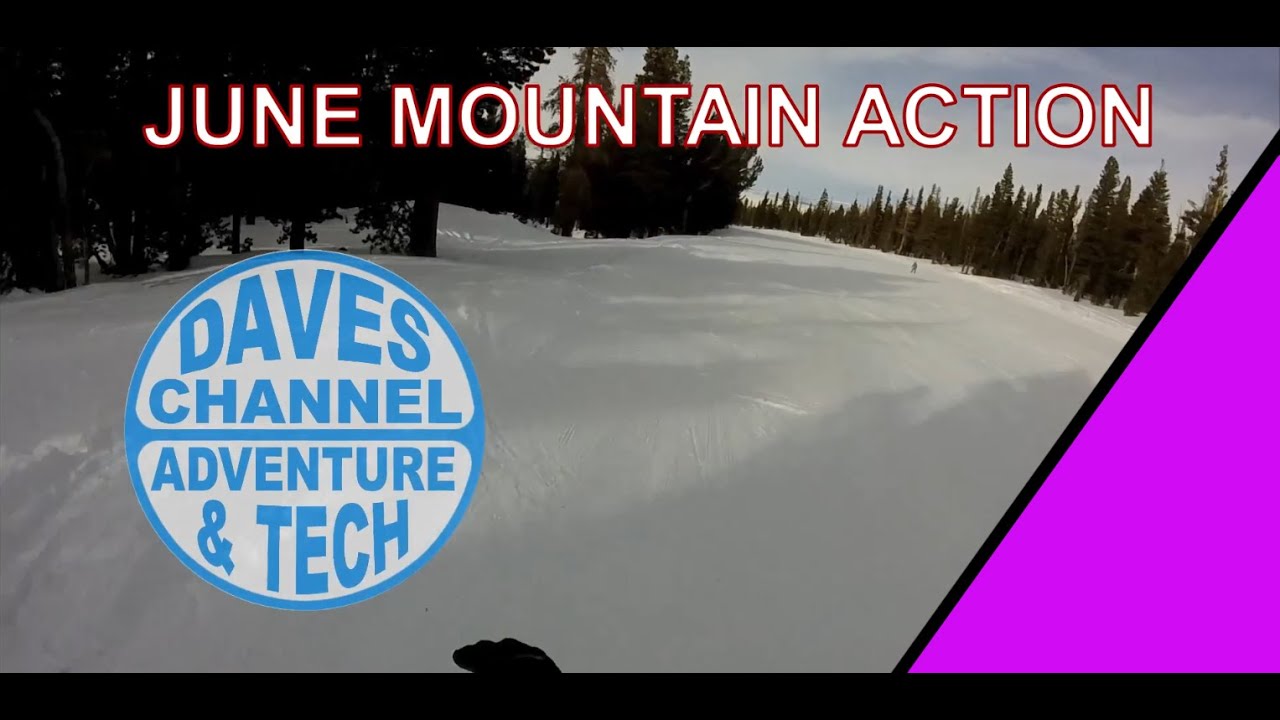 JUNE MOUNTAIN ACTION - YouTube