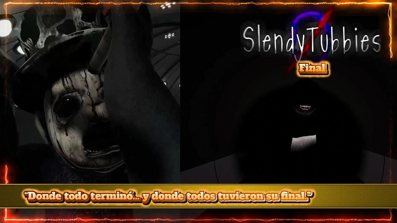 DONDE TODO TERMINÓ… Y DONDE TODOS TUVIERON SU FINAL.” - SlendyTubbies 0 ...