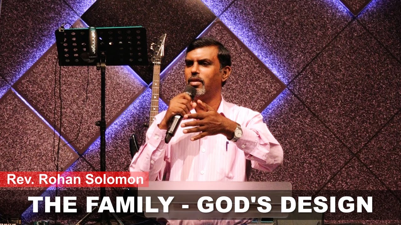 The Family - God's Design l Rev. Rohan Solomon | Life Centre - YouTube