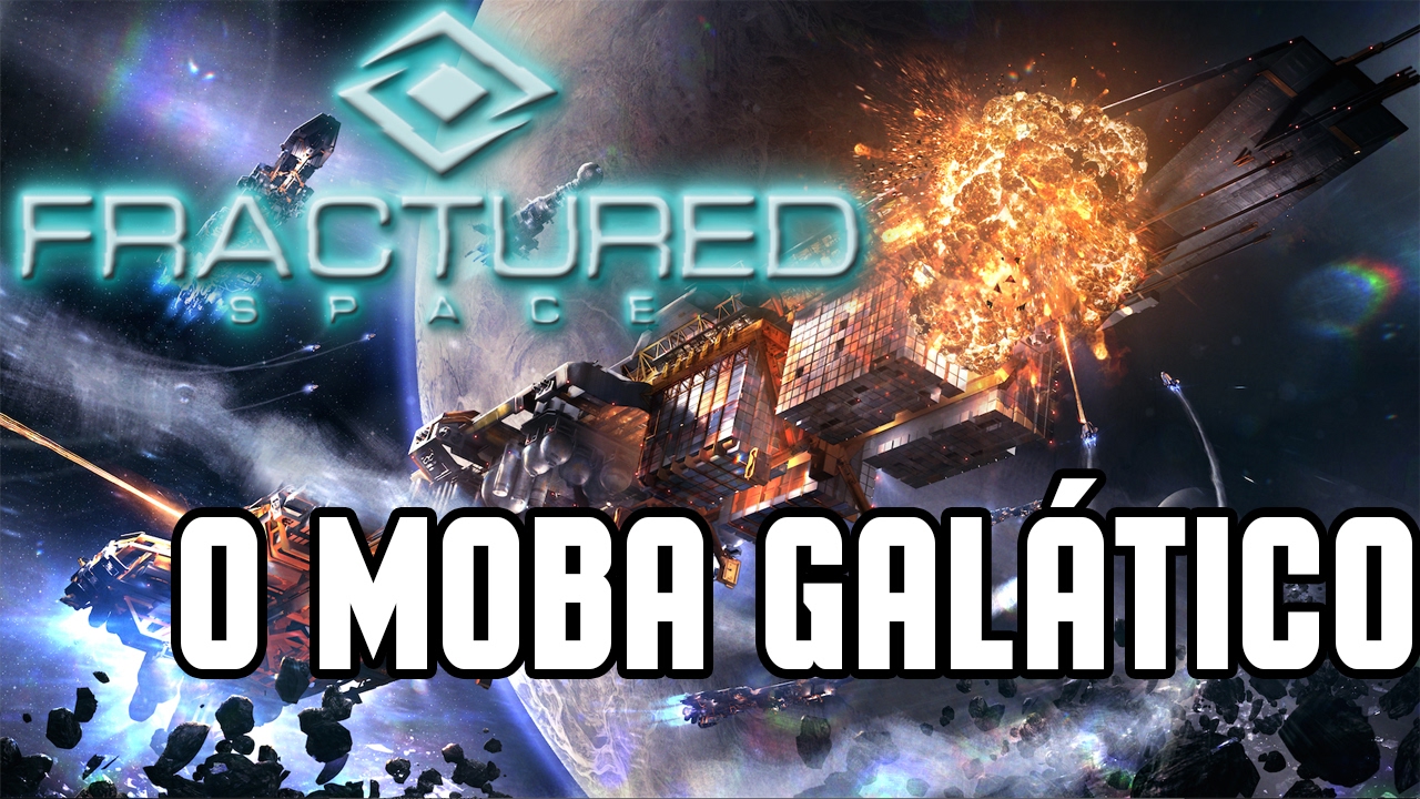 O MOBA DE NAVES ESPACIAIS!! REVIEW - Fractured Space - YouTube