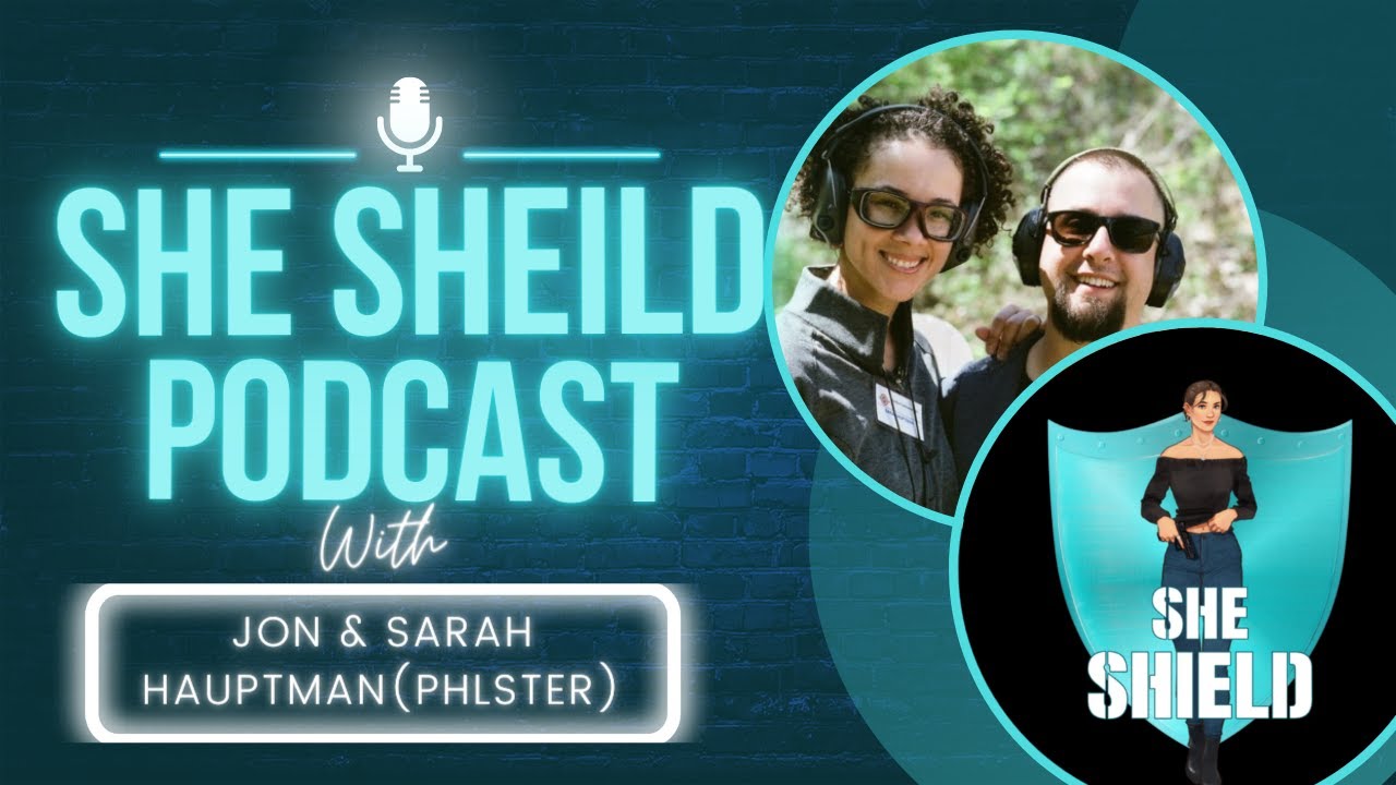 She Shield - 32: Jon and Sarah Hauptman from Phlster Holsters and Concealment - YouTube