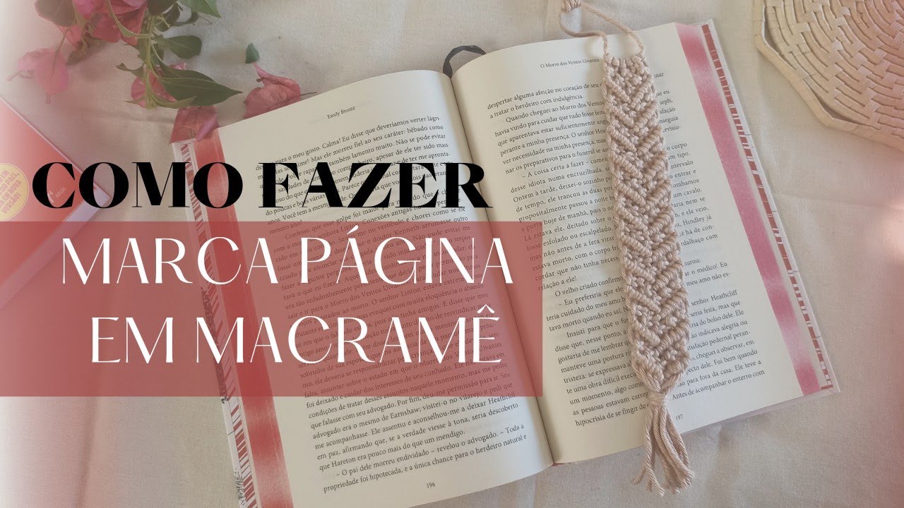 COMO FAZER MARCA PÁGINA EM MACRAMÊ| TUTORIAL MACRAMÊ - YouTube