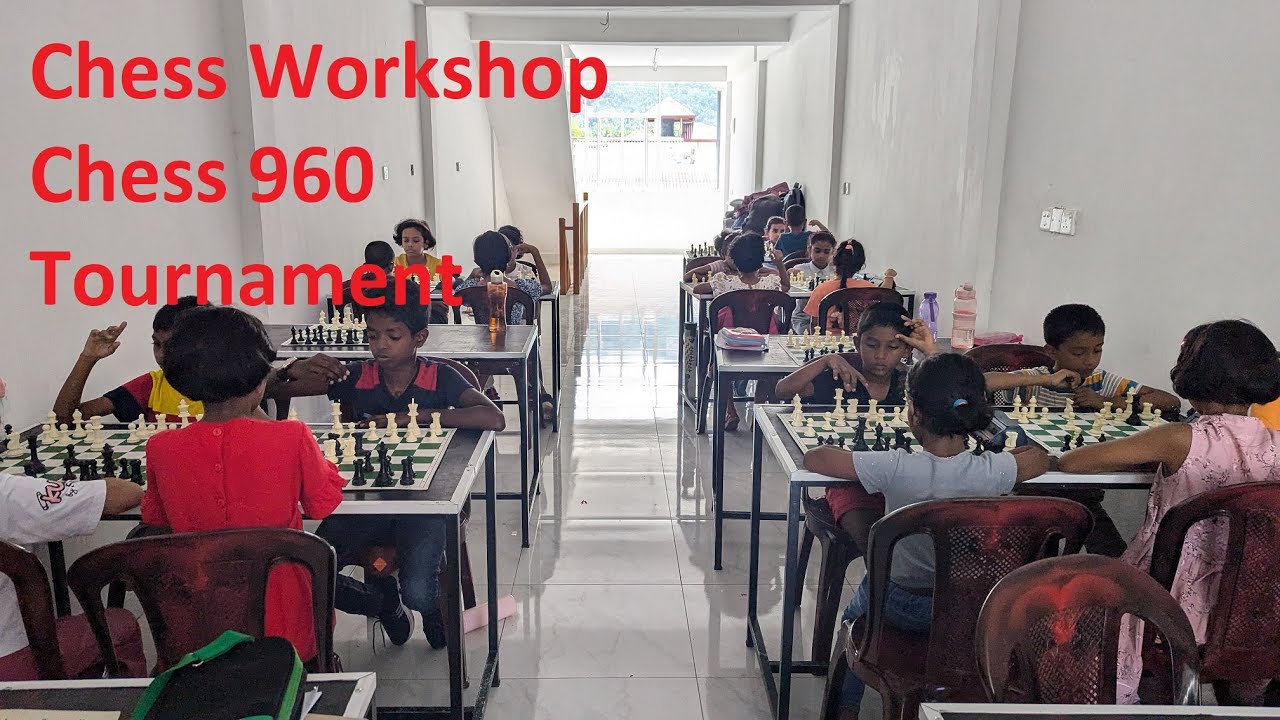 "How to Improve Your Chess" Workshop by Royal Chess School | Chess 960 Tournament ...