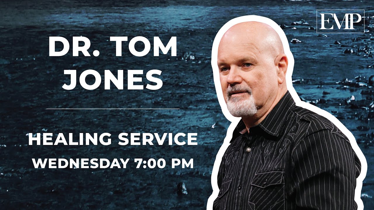 Empowered | Dr. Tom Jones | Healing Service - YouTube