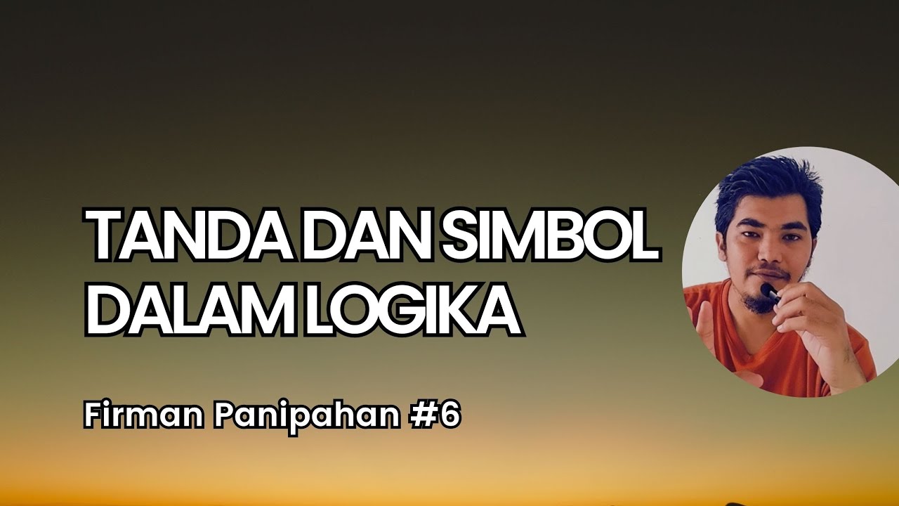 Logika 6| Tanda dan Simbol| hubungan antara objek dan subjek - YouTube