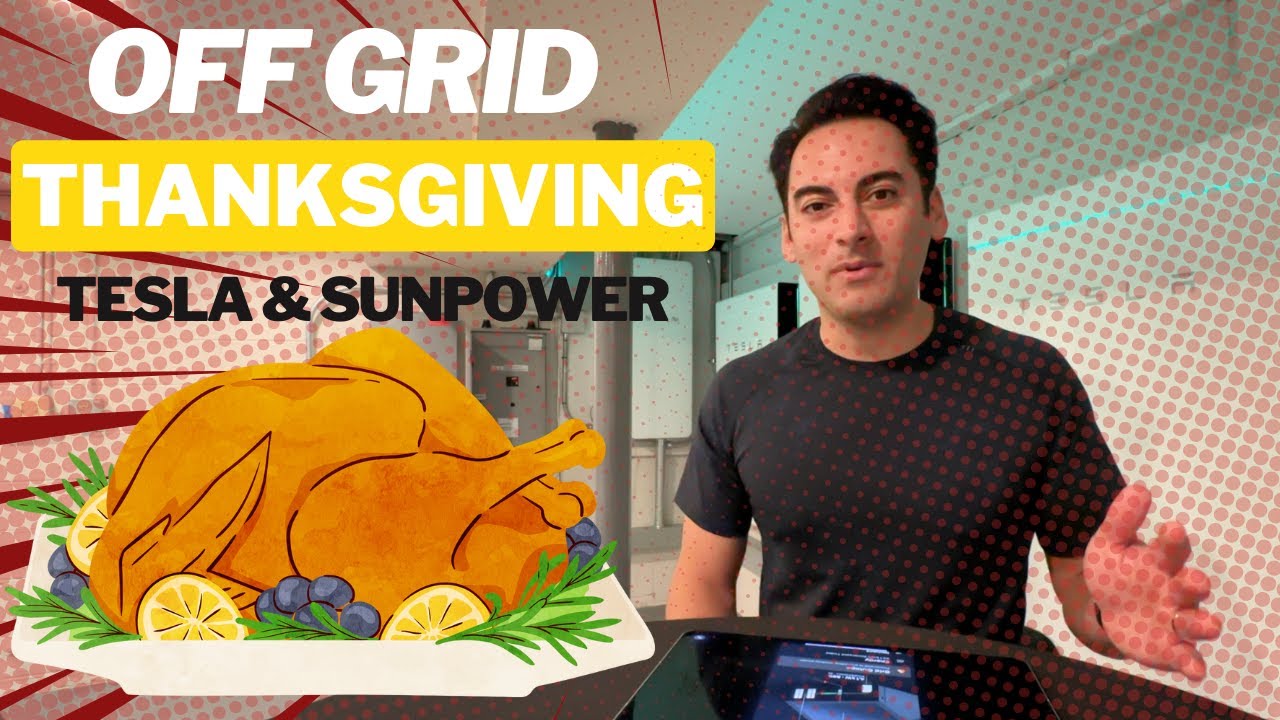 Thanksgiving Off-Grid Test: Harnessing Solar Power with Tesla ...