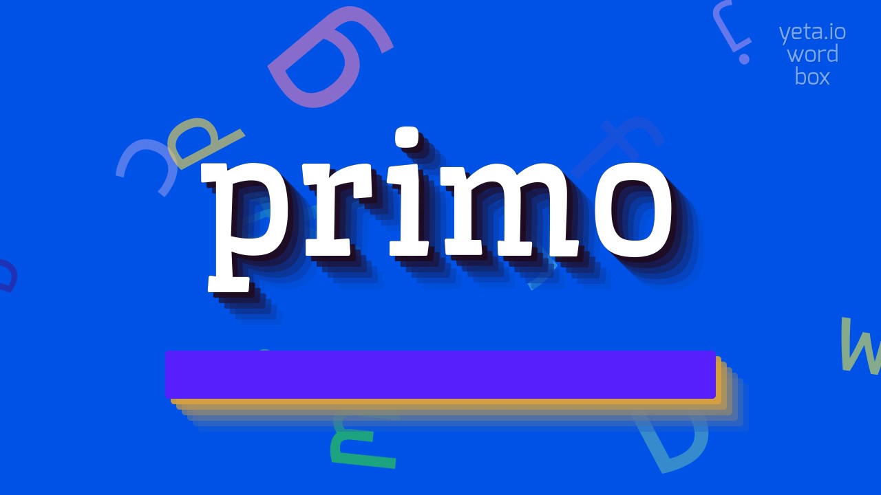 PRIMO - HOW TO PRONOUNCE IT? SPEAK LIKE A PRO: HOW TO SAY PRIMO #primo ...