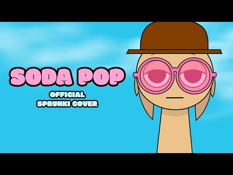 Incredibox Sprunki - Soda Pop (MOD/COVER)