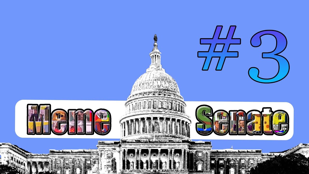 Meme Senate~ EP #3 - YouTube