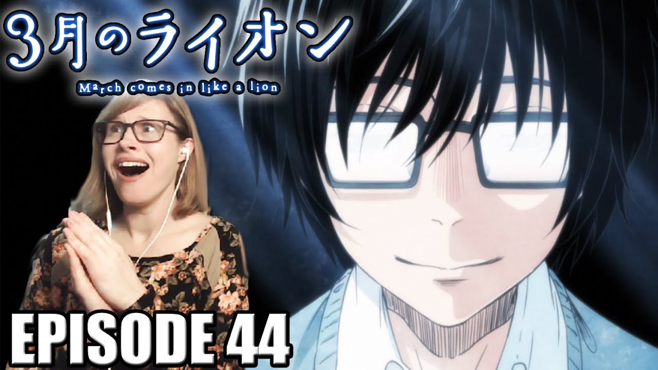 March Comes in Like a Lion // 3-Gatsu no Lion: Episode 44 Reaction! THE ...