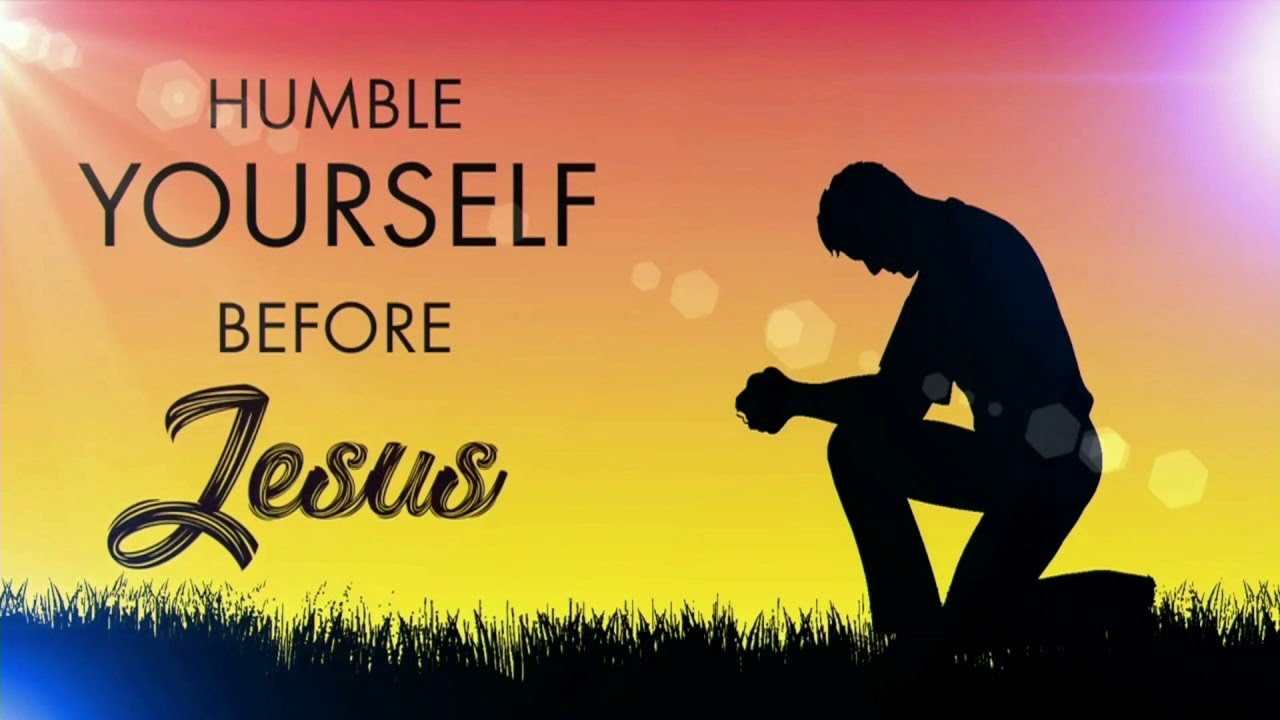 Humble Yourself Before Jesus - YouTube