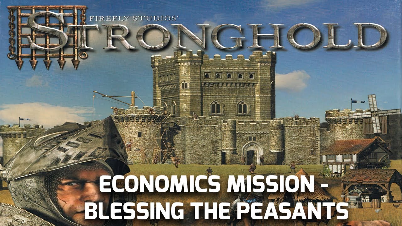 Stronghold 1 Economics Mission - Blessing the Peasants - YouTube