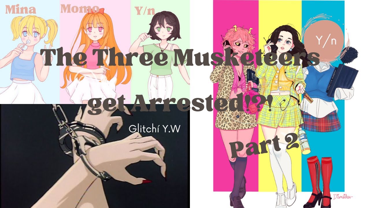 MHA text story⎪PART 2 The Three Musketeers get Arrested!?!⎪Y/n's ex ...
