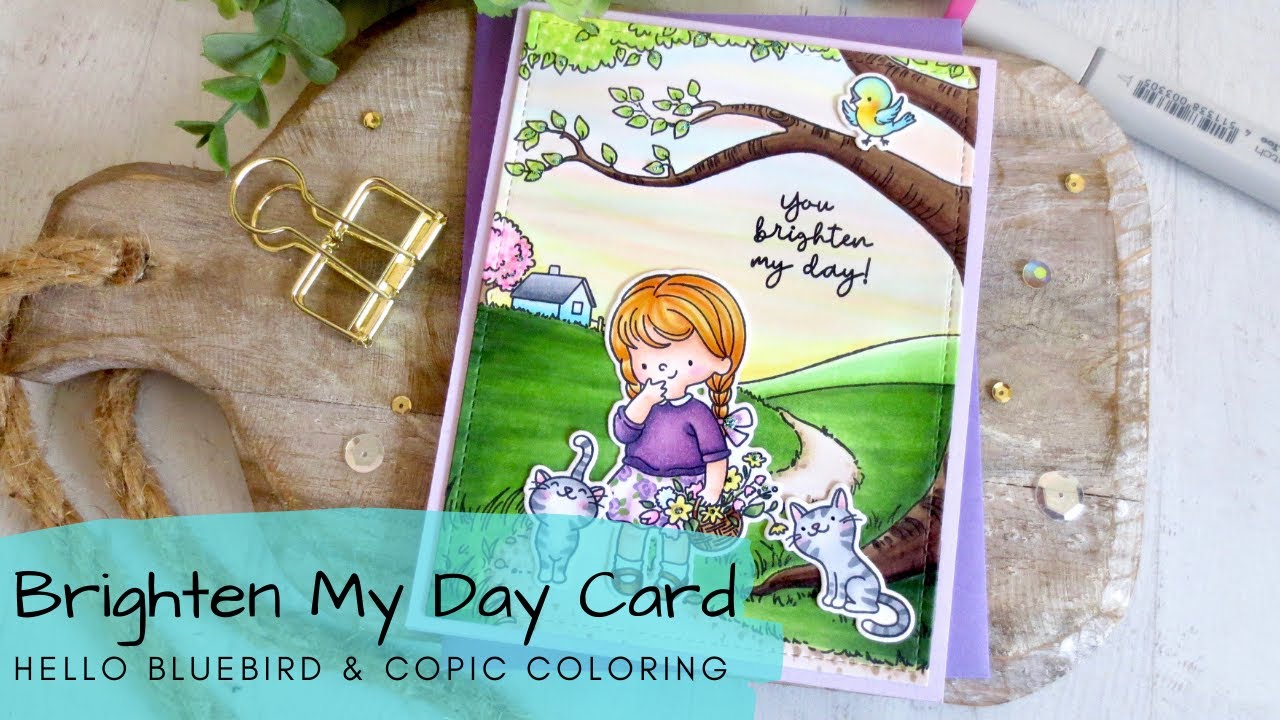 Brighten My Day Card | Copic Coloring a Country Scene | Hello Bluebird - YouTube