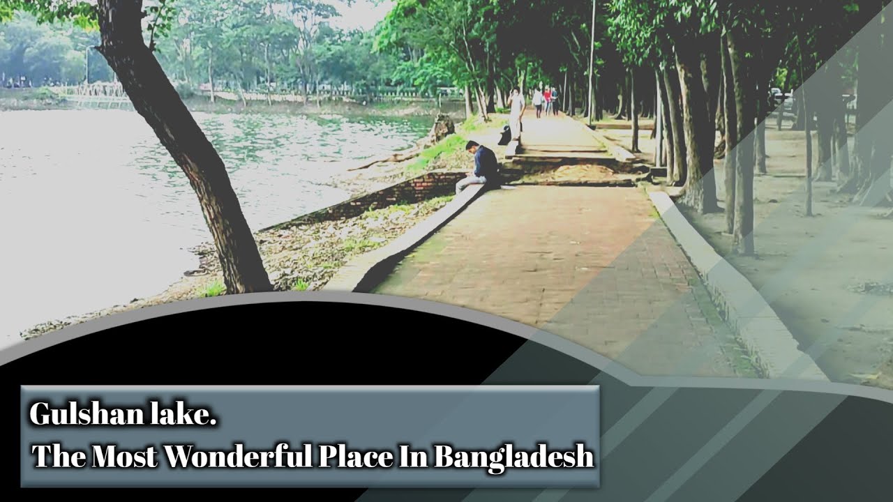 Gulshan lake Visit. The Most Wonderful Place In Bangladesh . - YouTube